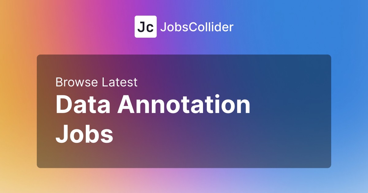 100+ - Remote Data Annotation Jobs - Oct 2025