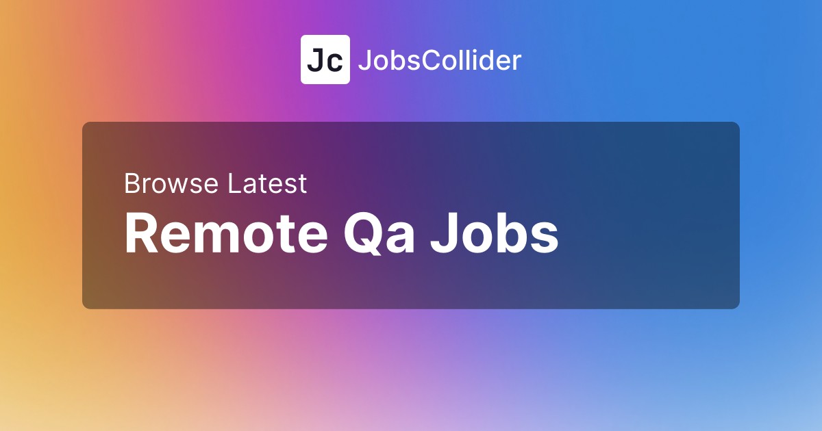 700+ - Remote QA Jobs - Nov 2025