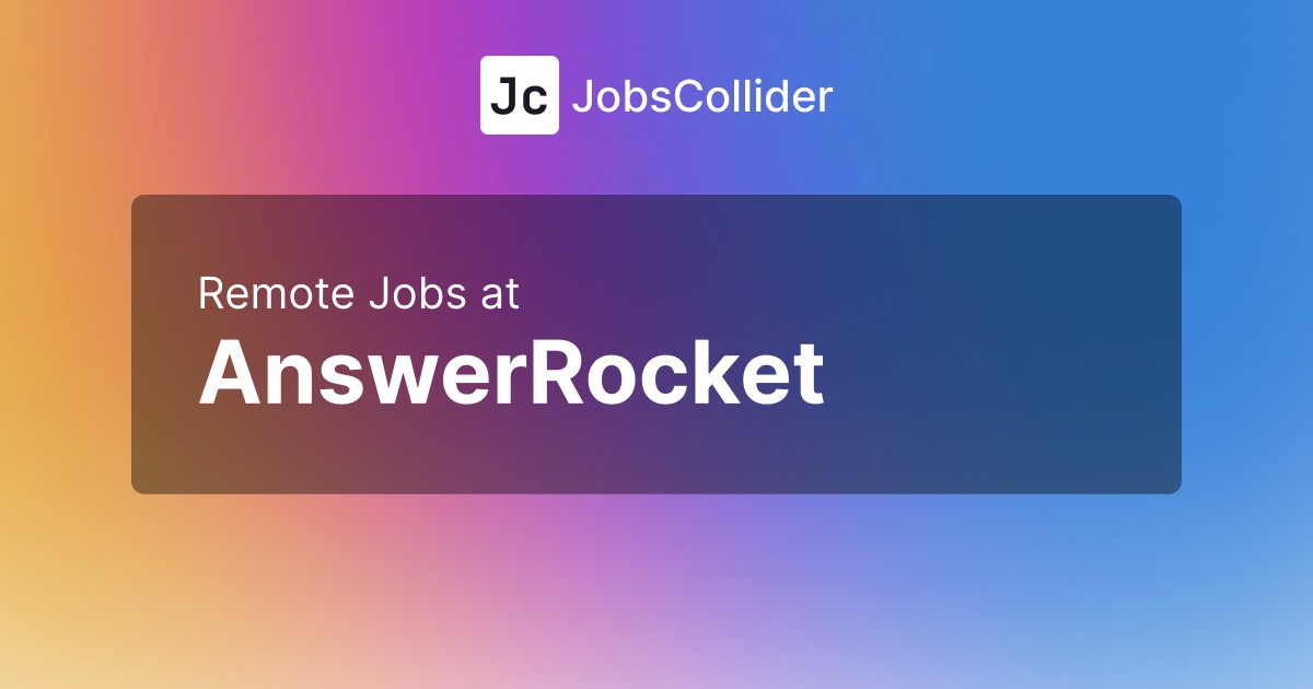AnswerRocket - Remote Jobs & Careers