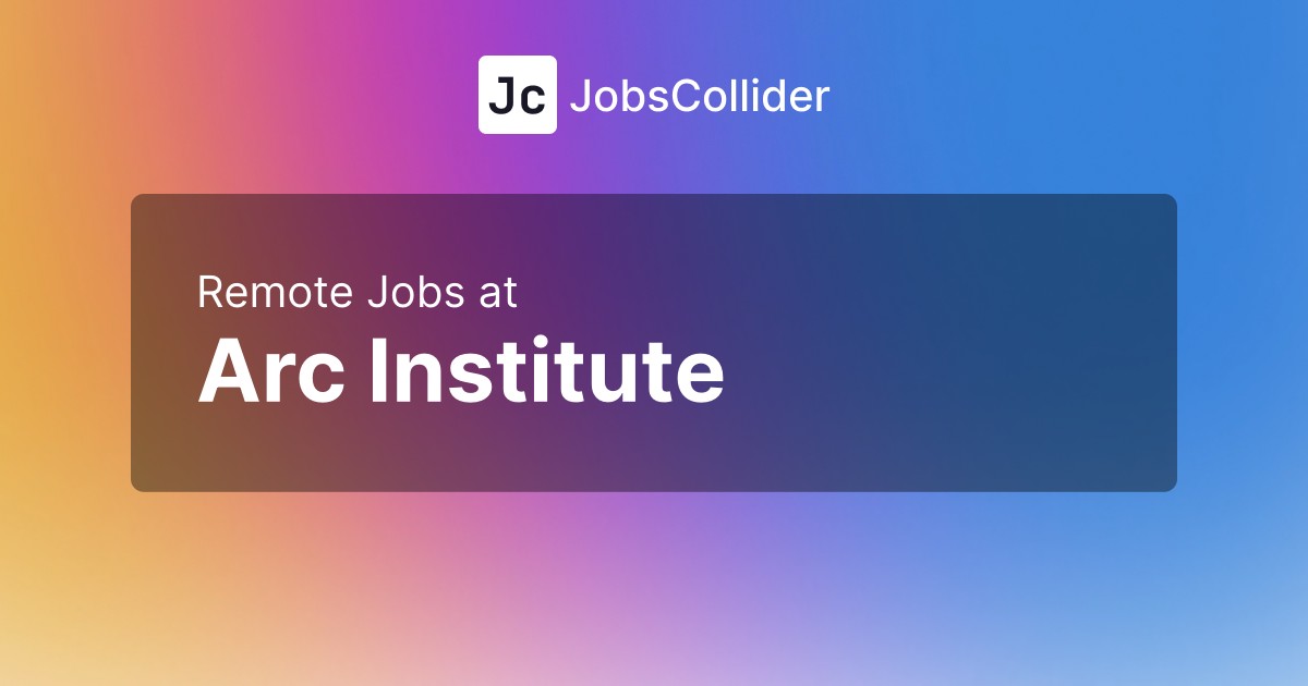 Arc Institute - Remote Jobs & Careers