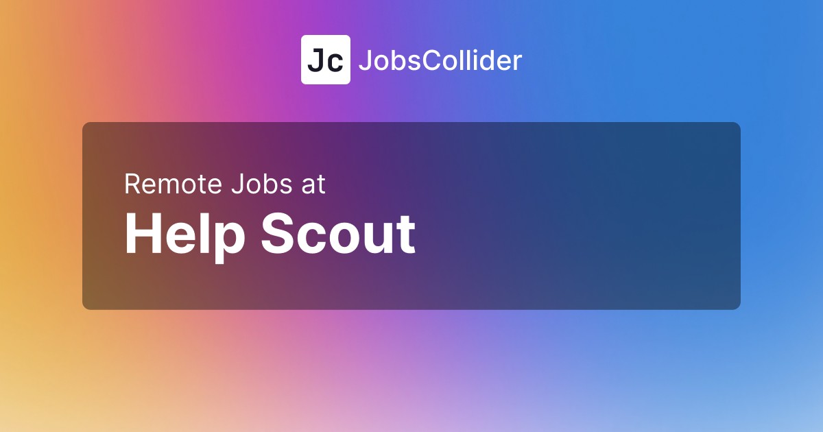 3 Remote Jobs at Help Scout (Oct 2025)
