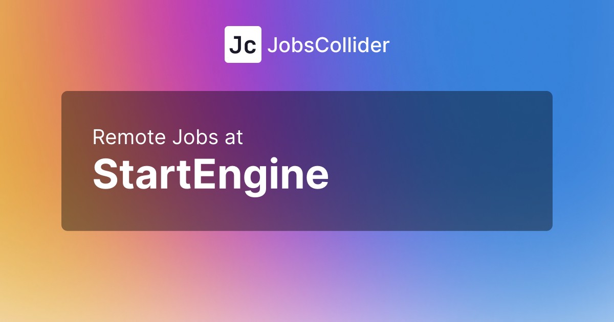 5+ Remote Jobs at StartEngine (Sep 2025)