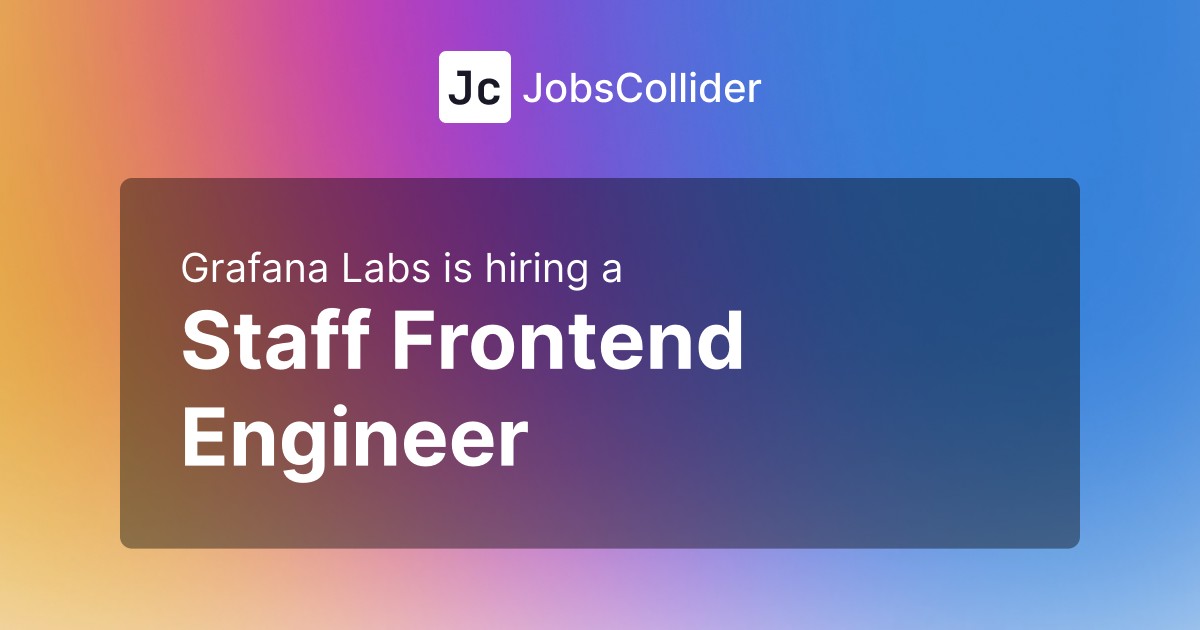Staff Frontend Engineer at Grafana Labs - Canada